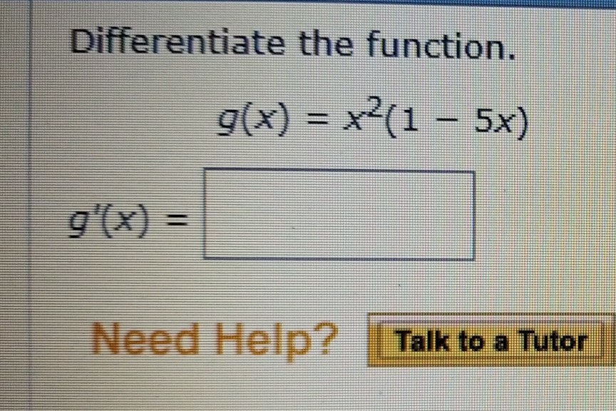 Solved Differentiate the function. g(x) = x"( 1-5x) Need | Chegg.com