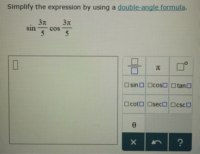 Solved Simplify the expression by using a double-angle | Chegg.com