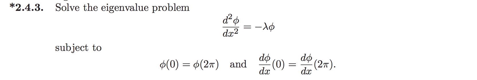 Solved Solve the eigenvalue problem d^2 Phi/dx^2 = -lambda | Chegg.com