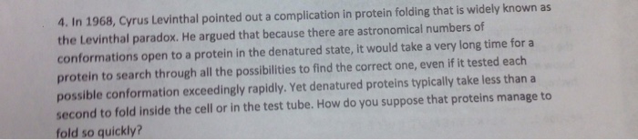 Solved In 1968, Cyrus Levinthal pointed out a complication | Chegg.com