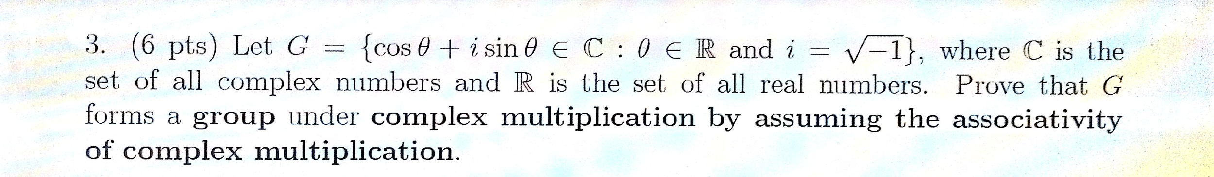 Solved Let , where C is the set of all complex numbers and | Chegg.com
