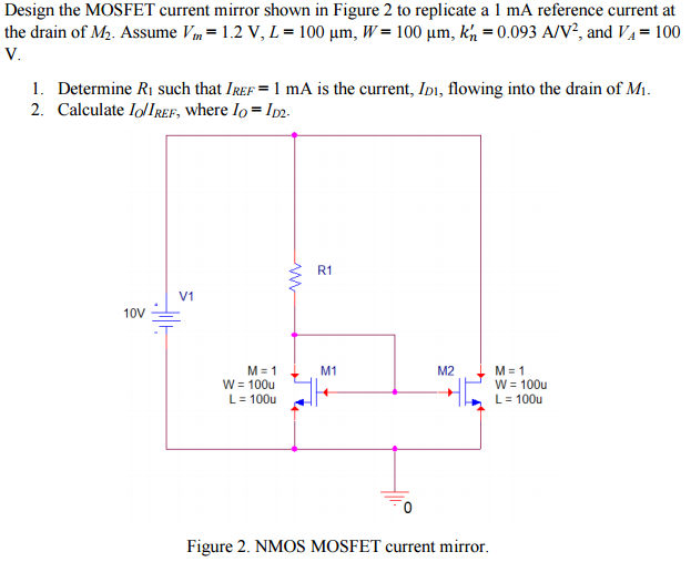 Solved Design the MOSFET current mirror shown in Figure 2 to | Chegg.com