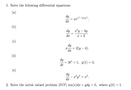 Solved Solve the following differential equations: dy/dx = | Chegg.com