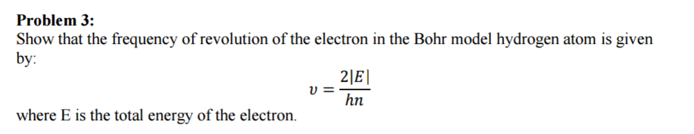 Solved Show That The Frequency Of Revolution Of The Electron