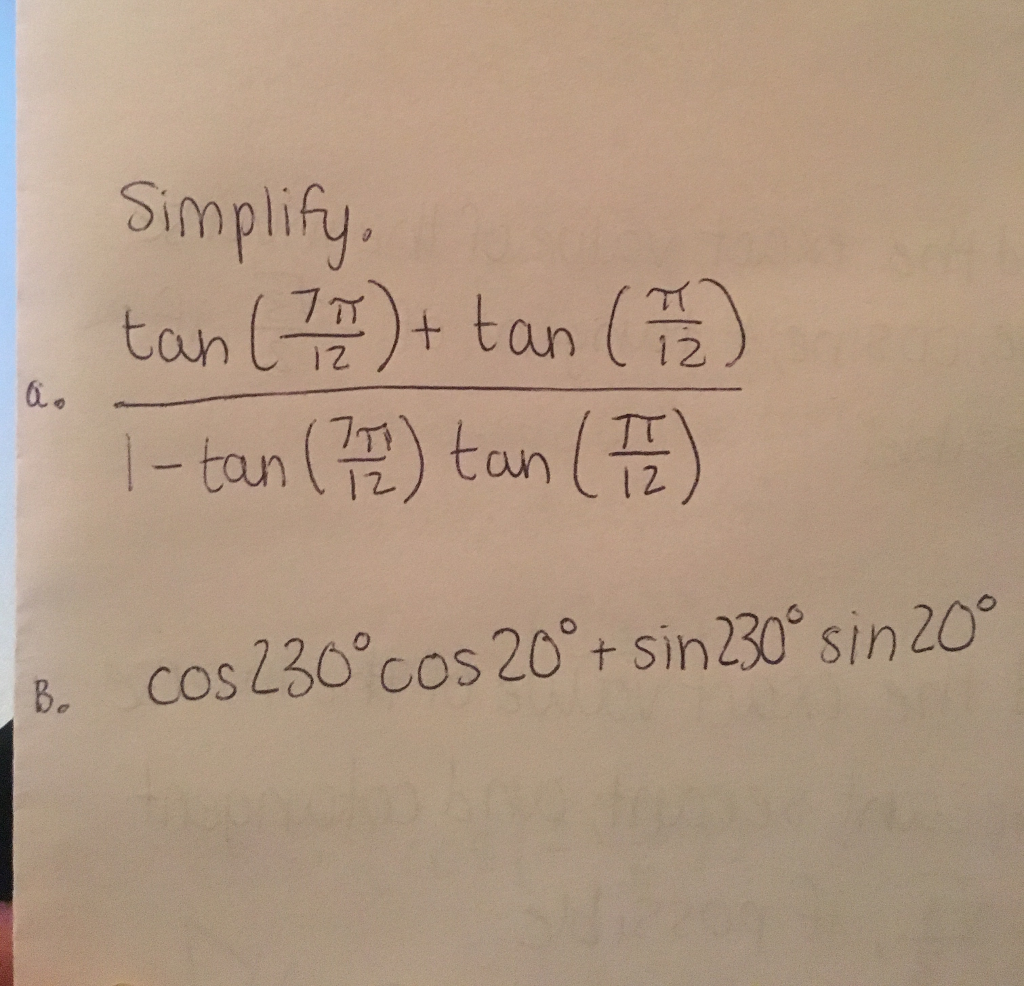 Solved Simplify tan ( ): tan ( ) 1z 7T1 TZ) tan l 2 Cos + | Chegg.com