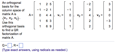 Solved An orthogonal basis for the column space of matrix A | Chegg.com