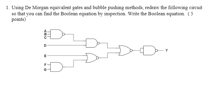 Solved Using De Morgan equivalent gates and bubble pushing | Chegg.com