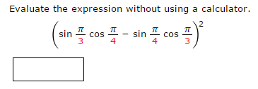 Solved Evaluate the expression without using a calculator. | Chegg.com