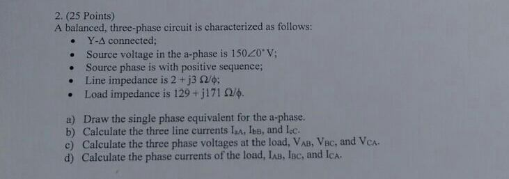 Solved A balanced, three-phase circuit is characterized as | Chegg.com