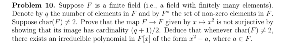 Solved Problem 10. Suppose F is a finite field (i.e., a | Chegg.com