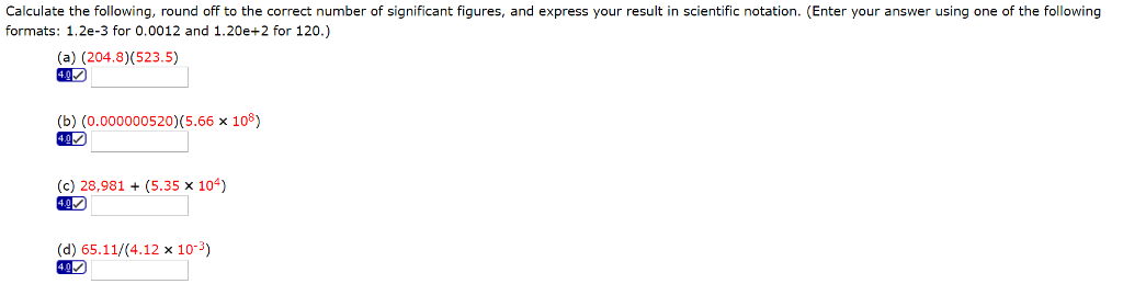 Solved Calculate the following, round off to the correct | Chegg.com