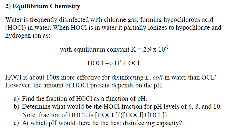 Solved 2) Equilibrium Chemistry Water is frequently | Chegg.com