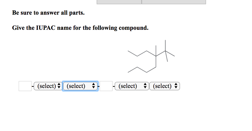 Solved Be sure to answer all parts. Give the IUPAC name for | Chegg.com