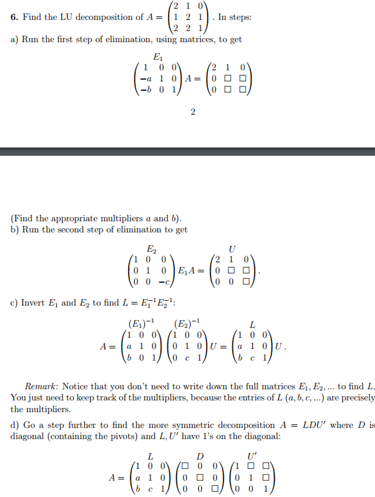 Solved Find the LU decomposition of A = (2 1 2 1 2 2 0 1 | Chegg.com