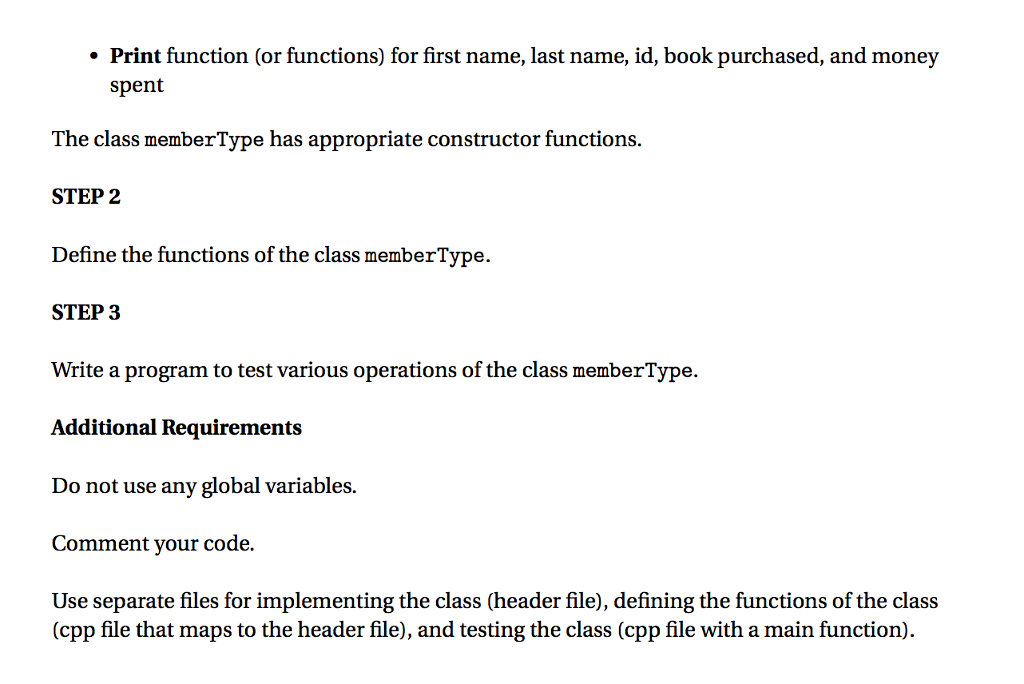 Solved class member Type STEP 1 Design and implement a class | Chegg.com
