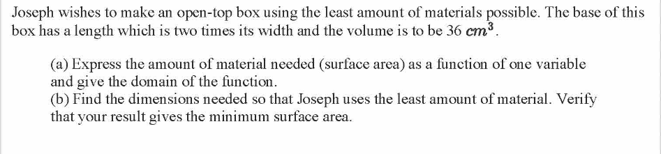 Solved Joseph wishes to make an open-top box using the least | Chegg.com