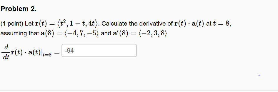 Solved (1 point) Let r(t)-(F, 1-t, 4t〉. Calculate the | Chegg.com Solved (1 point) Let r(t)-(F, 1-t, 4t〉. Calculate the | Chegg.com