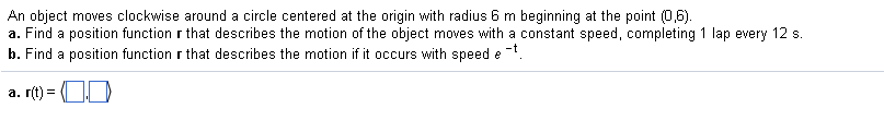 Solved An object moves clockwise around a circle centered at | Chegg.com