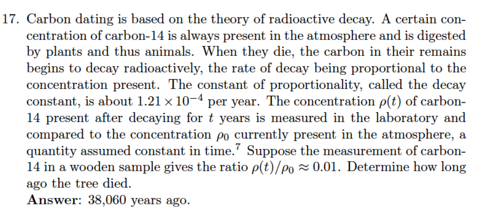 Solved 17. Carbon dating is based on the theory of | Chegg.com