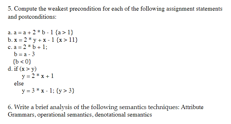 Solved 5. Compute the weakest precondition for each of the | Chegg.com
