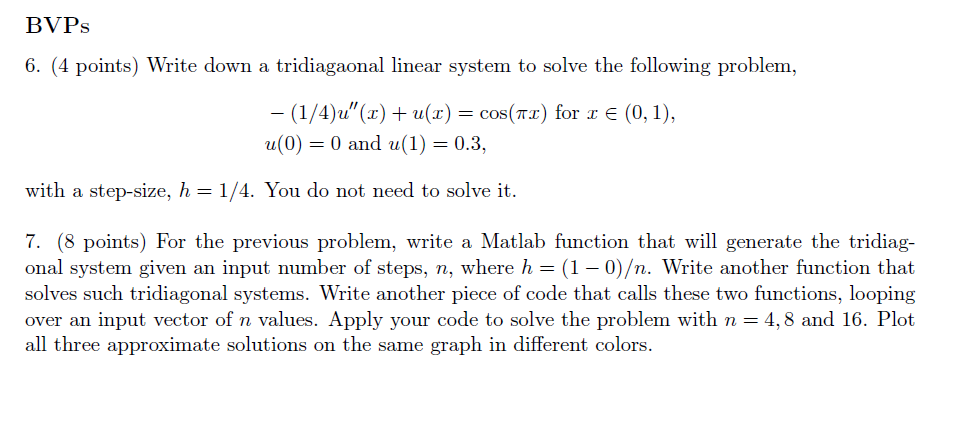 Solved Write down a tridiagaonal linear system to solve the | Chegg.com