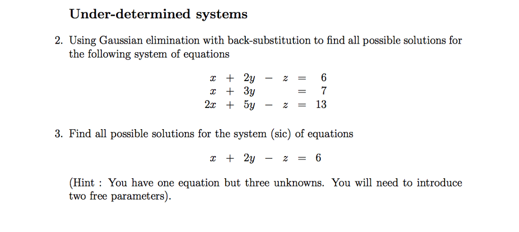Solved Using Gaussian Elimination With Back Substitution To