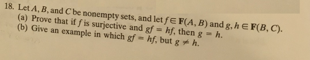 Solved 18. Let A, B, and C be nonempty sets, and let fE F(A, | Chegg.com