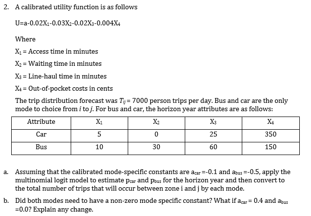 Solved A calibrated utility function is as follows U = | Chegg.com