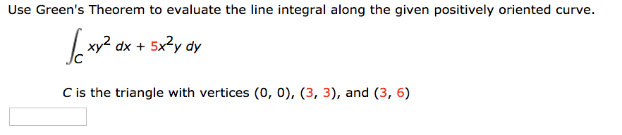 Solved Use Green's Theorem to evaluate the line integral | Chegg.com
