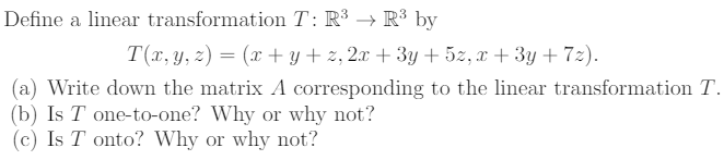 Solved Define a linear transformation T: R^3 right arrow R^3 | Chegg.com