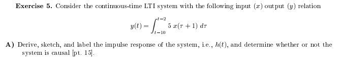 Solved Consider the continuous-time LTI system with the | Chegg.com