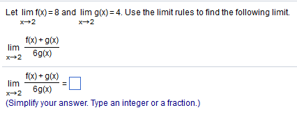 Solved Let lim f(x) 8 and lim g(x) 4. Use the limit rules to | Chegg.com