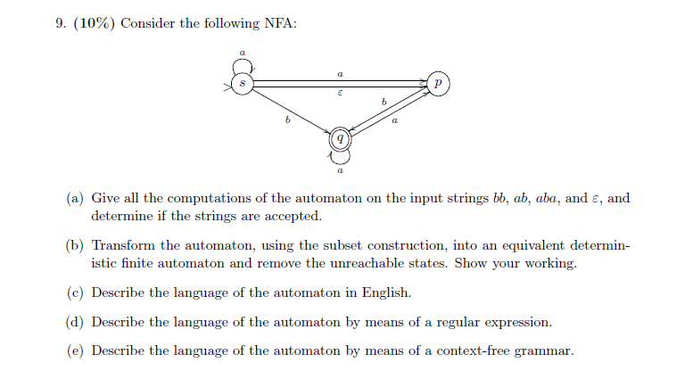 Solved 9. (10%) Consider the following NFA: 8 (a) Give all | Chegg.com