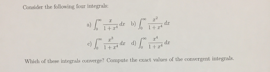 Solved Consider the following four integrals? Which of these | Chegg.com