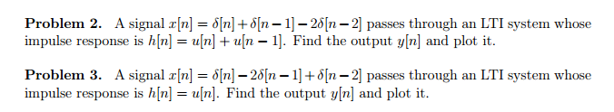 Solved A signal x[n] = delta [n] + delta [n - 1] - 2 delta | Chegg.com