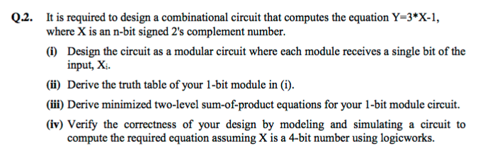 Solved Q2 It Is Required To Design A Combinational Circuit