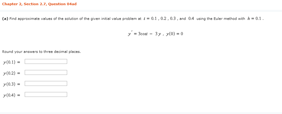Solved Find Approximate Values Of The Solution Of The Given