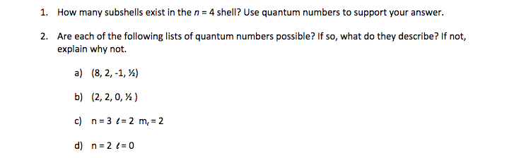 Solved 1. How many subshells exist in the n 4 shell? Use | Chegg.com