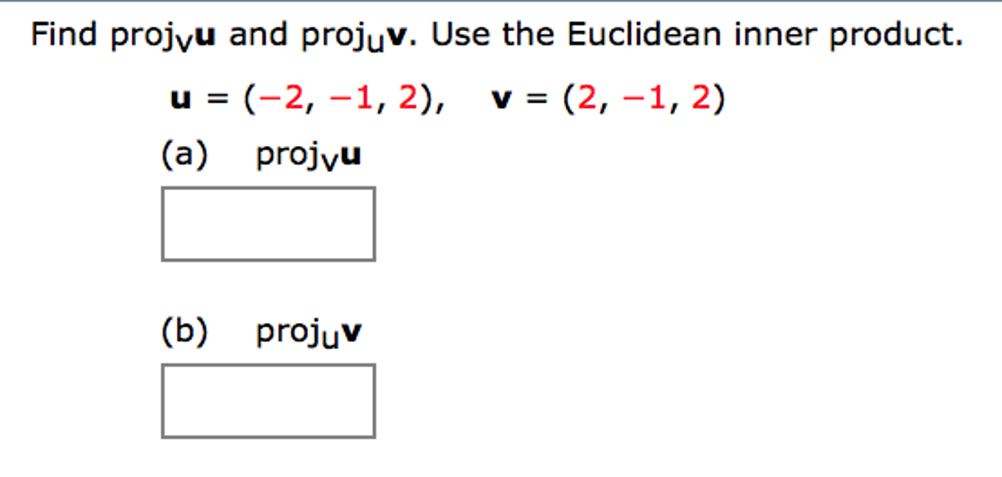 Solved Find proj_v u and proj_u v. Use the Euclidean inner | Chegg.com