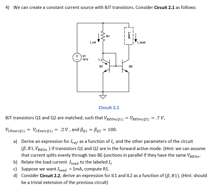 Solved 4) We can create a constant current source with BJT | Chegg.com