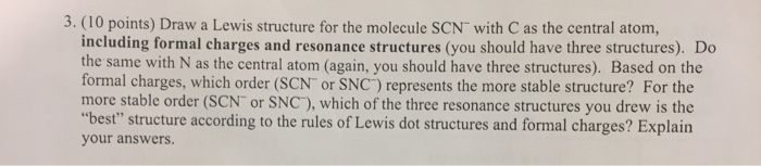 Solved Draw a Lewis structure for the molecule SCN" with C | Chegg.com