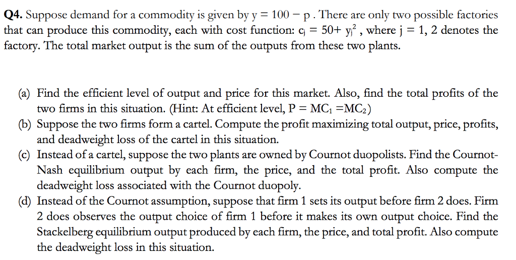 Solved Q4 Suppose Demand For A Commodity Is Given By Y