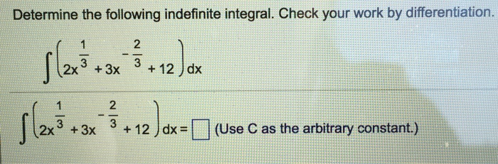 Solved Determine the following indefinite integral. Check | Chegg.com