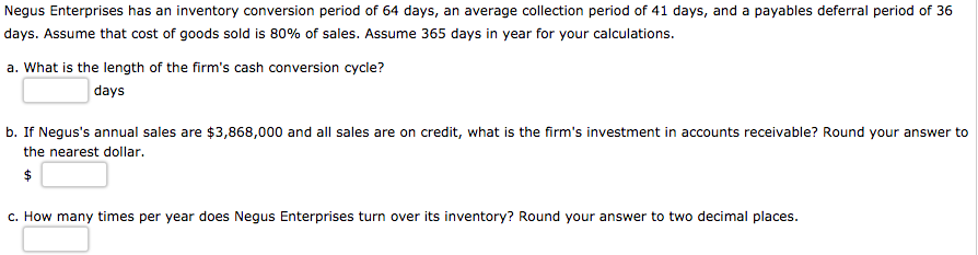 Solved Negus Enterprises has an inventory conversion period | Chegg.com