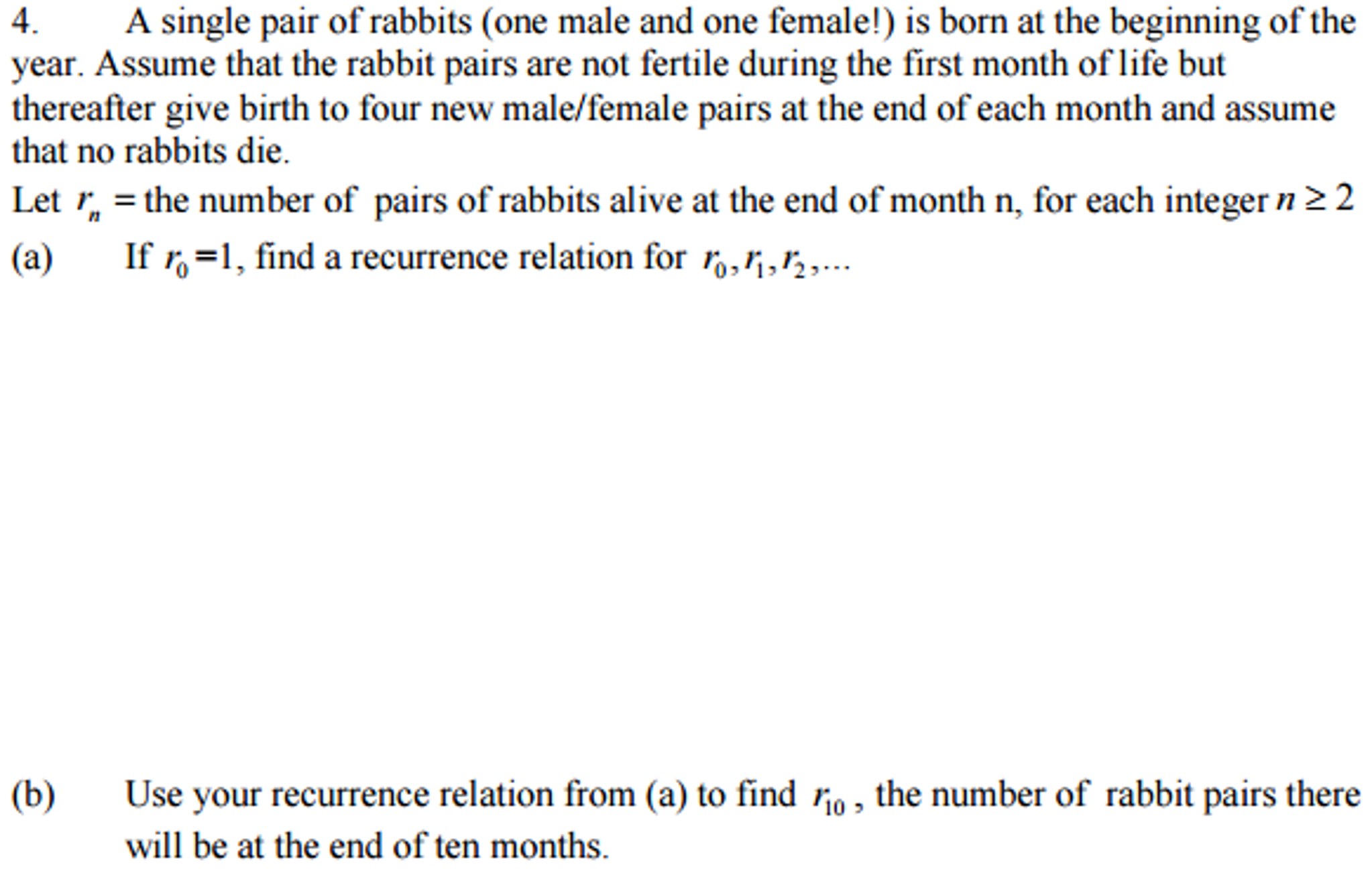 Solved A single pair of rabbits (one male and one female!) | Chegg.com