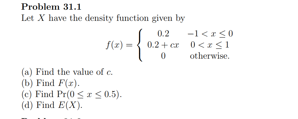 Solved Problem 31.1 Let X have the density function given by | Chegg.com