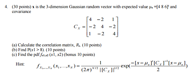 Solved x is the 3-dimension Gaussian random vector with | Chegg.com