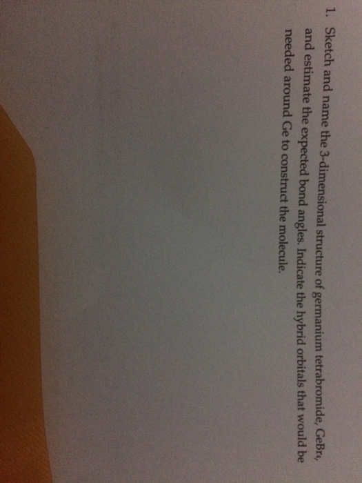 Solved Sketch and name the 3-dimensional structure of | Chegg.com
