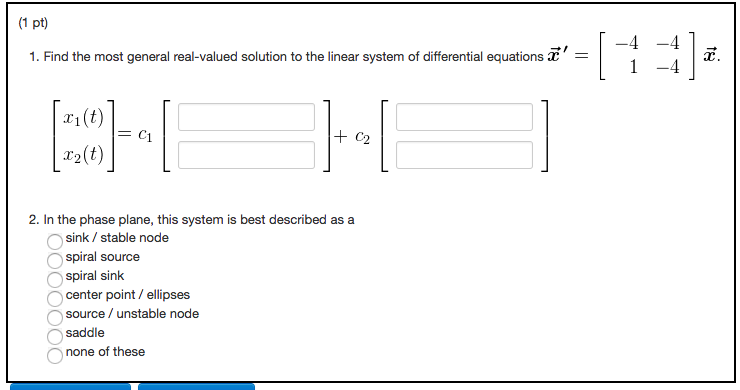 Solved (1 pt) , 1. Find the most general real-valued | Chegg.com