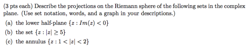 Solved (3 pts each) Describe the projections on the Riemann | Chegg.com